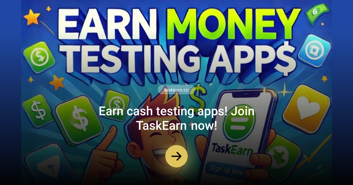 TaskEarn - Earn Money Testing Apps